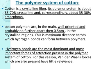 Cotton fiber manufacturing, physical and chemical properties | PPTX