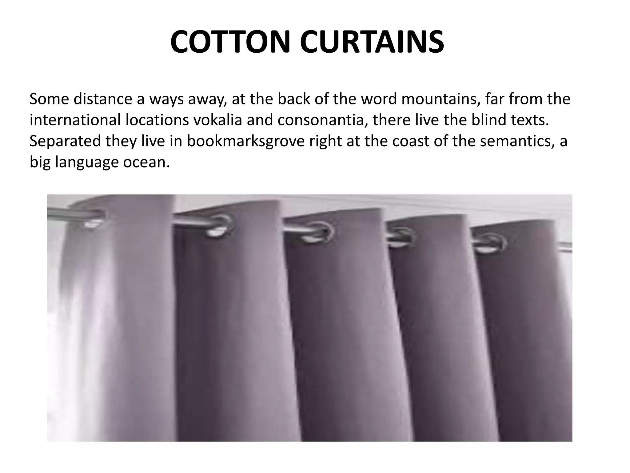 COTTON CURTAINS DUBAI | PPTX | Science