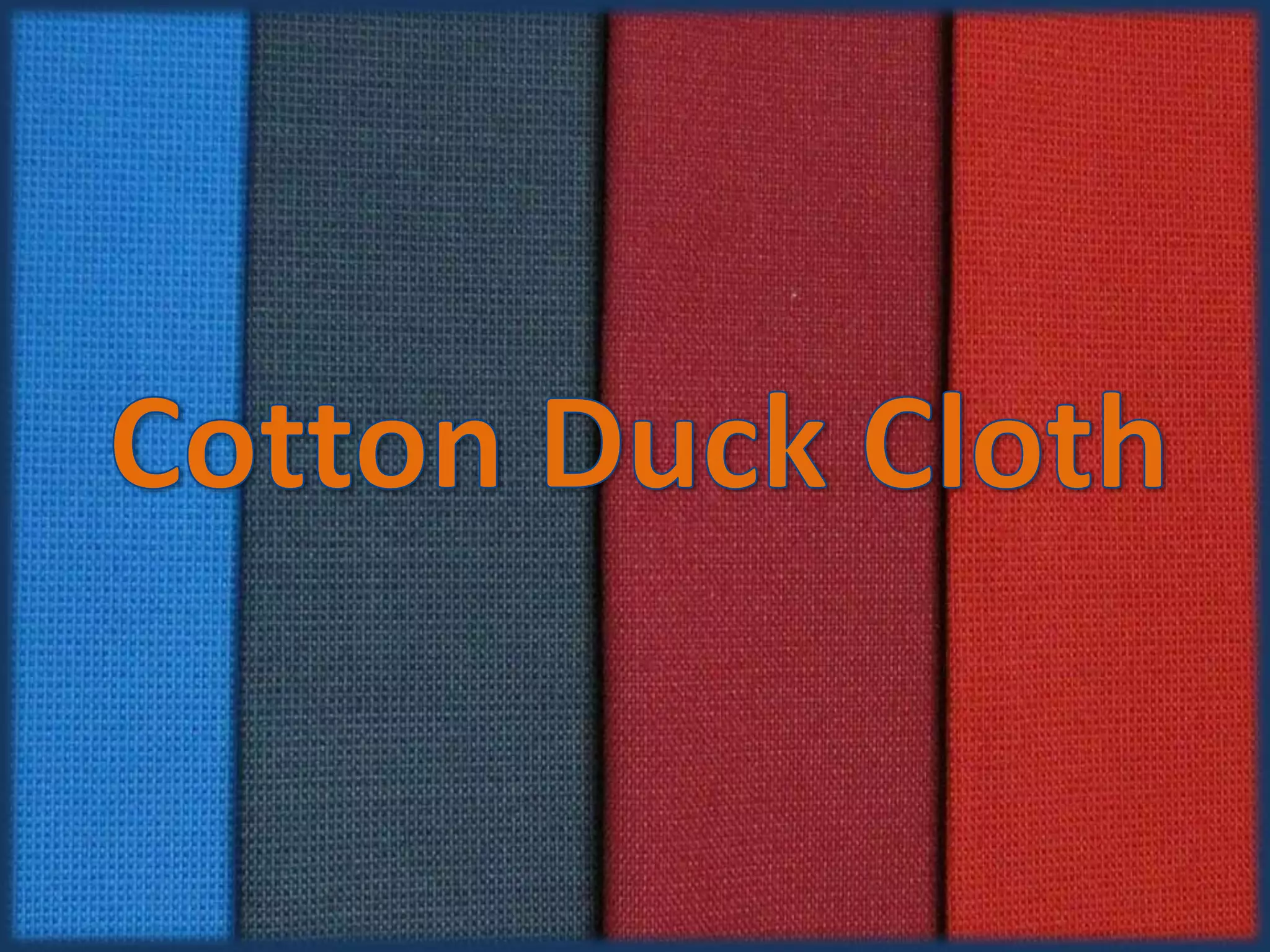 Cotton Duck Cloth | PPT