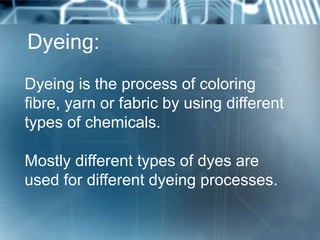Cotton fibre dyeing in textile | PPTX