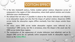 This means that the molar extinction coefficients of the two ...