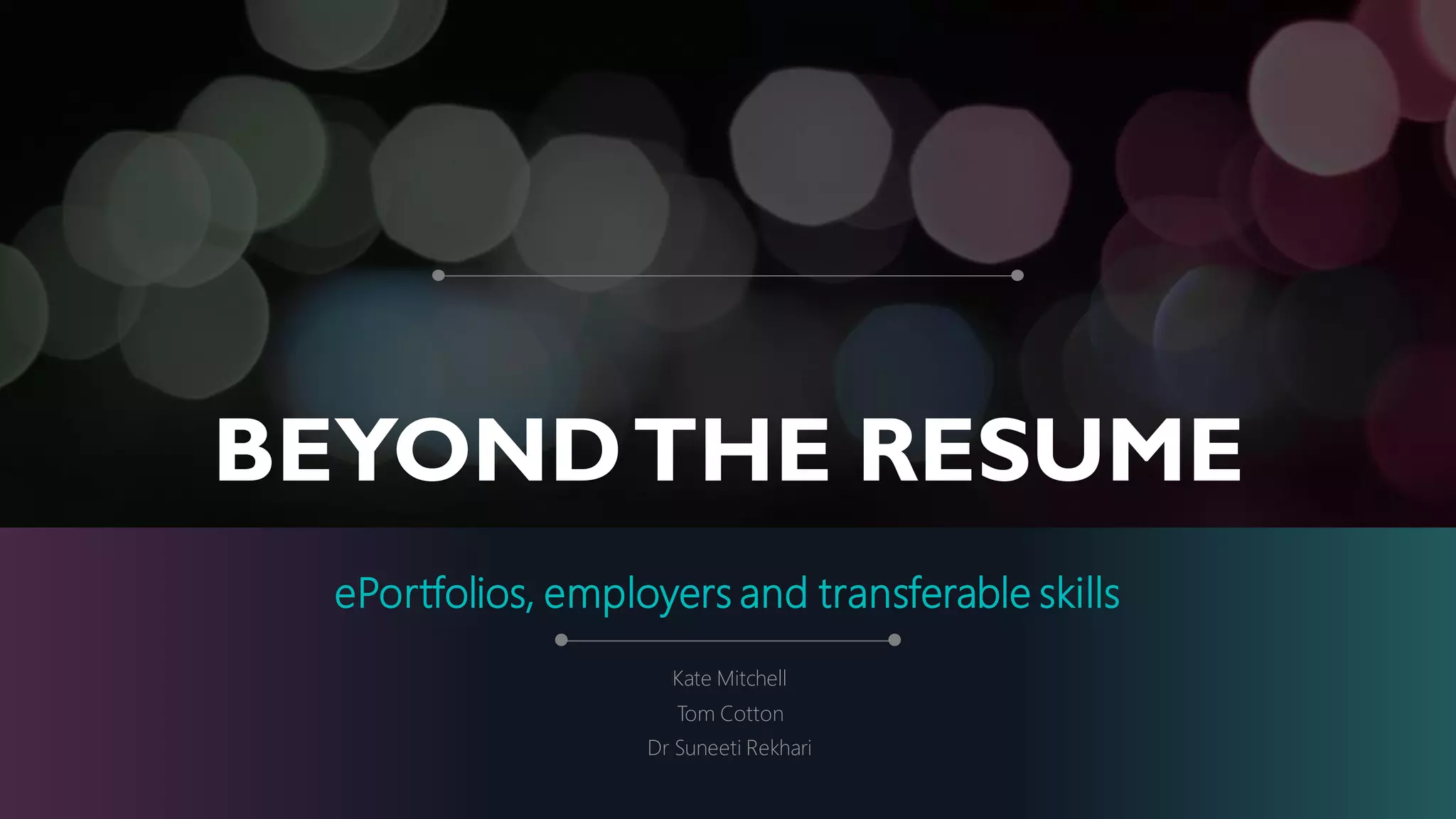 Beyond the Resume – Using eportfolios for demonstrating skills and ...