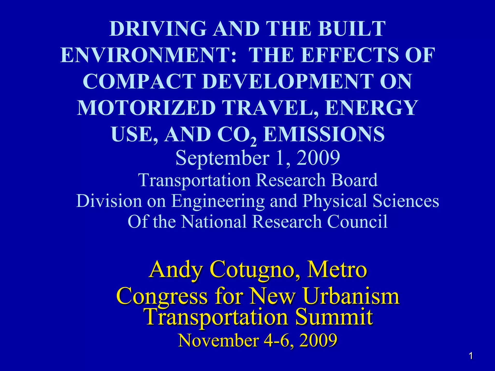 Driving and the Environment: The Effects of Compact Development on ...