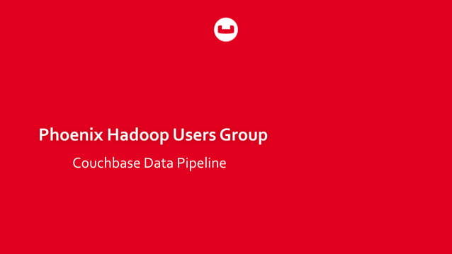 Couchbase Data Pipeline | PPTX | Databases | Computer Software and Applications