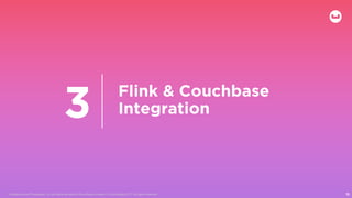 Real Time Streaming with Flink & Couchbase | PDF | Databases | Computer Software and Applications