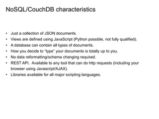 Comparison with storing data using NoSQL(CouchDB) and a relational database. | PPT