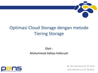 Coud storage optimization using tiering storage metode | PPT