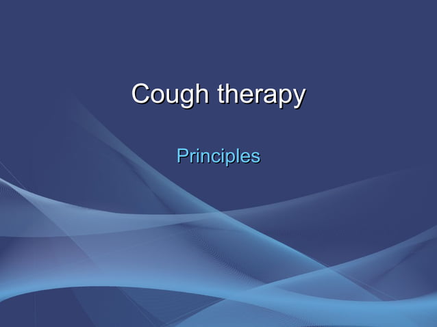 Cough | PPT | Ear, Nose and Throat Conditions | Diseases and Conditions