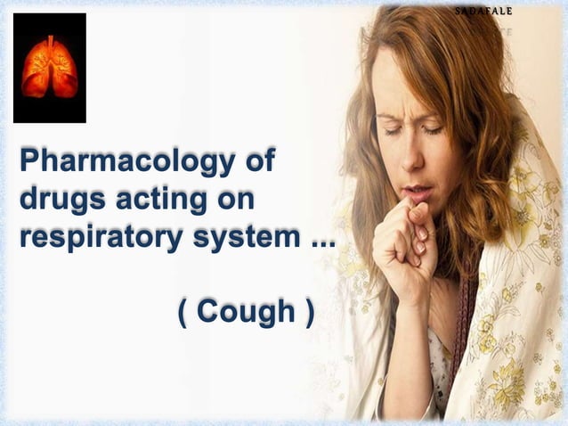 Cough and drugs used to treat ( pharmacology ) | PPTX | Lung and ...