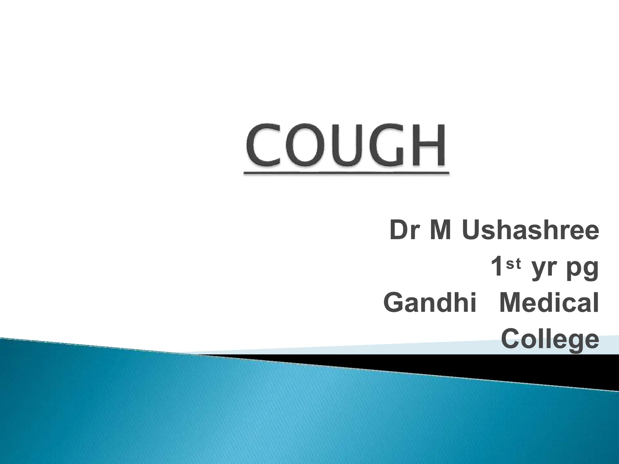 COUGH PPT mechanism and concept in physiotherapy.. | PPTX