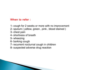 Cough responding to symptoms lec. 2 | PPT