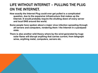 Could i live without the internet | PPT