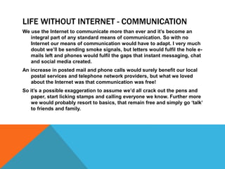Could i live without the internet | PPT