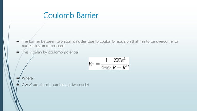 Coulomb barrier | PPTX | Physics | Science