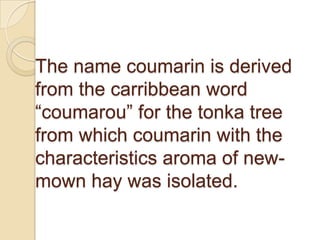 presentation on coumarin | PPTX