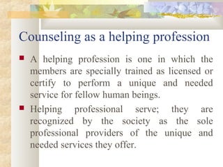 Counseling as ahelping profession | PPT