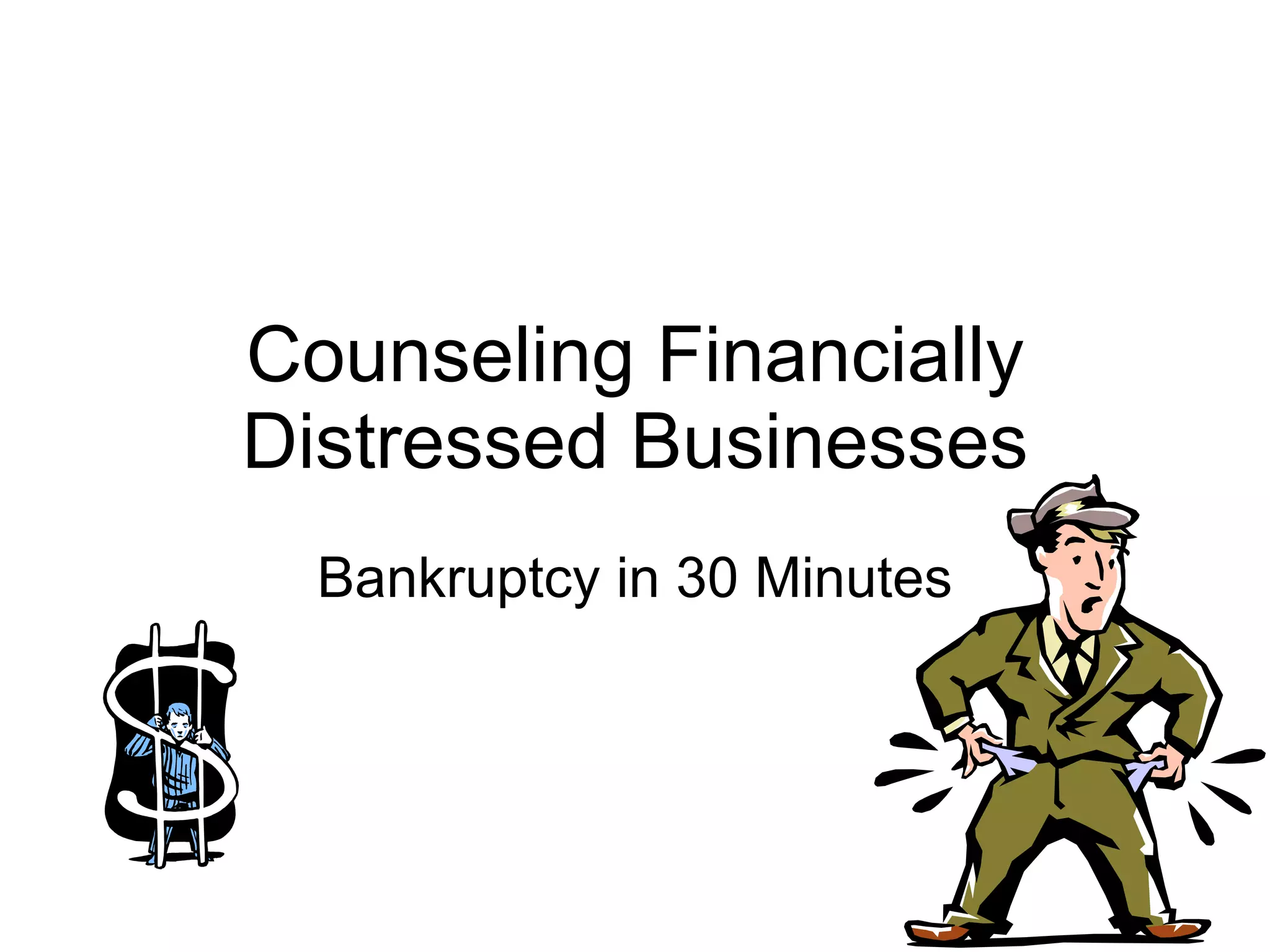 Counseling Financially Distressed Businesses Business Law 101 | PPT