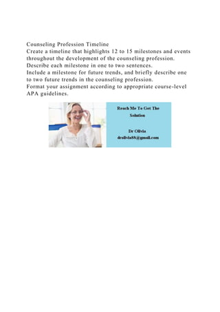Counseling Profession TimelineCreate a timeline that highlights .docx