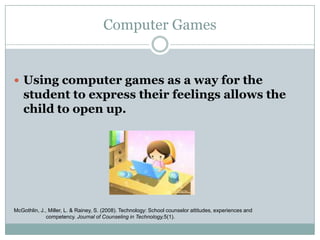 Counseling with technology | PPTX | Video Game Genres | Video Gaming