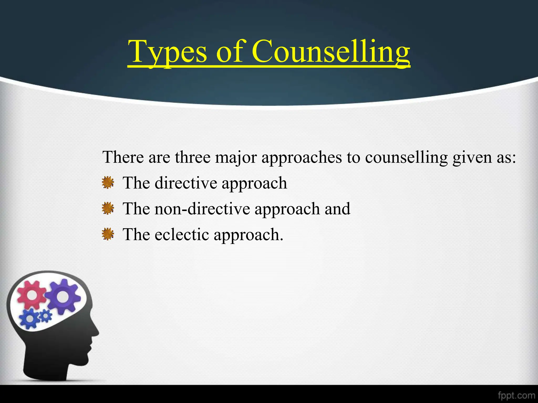 What is counselling, it's principal and techniques | PPTX