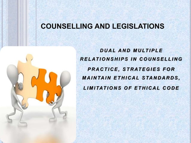 Dual and multiple relationships in counselling | PPTX | Dating | Family ...