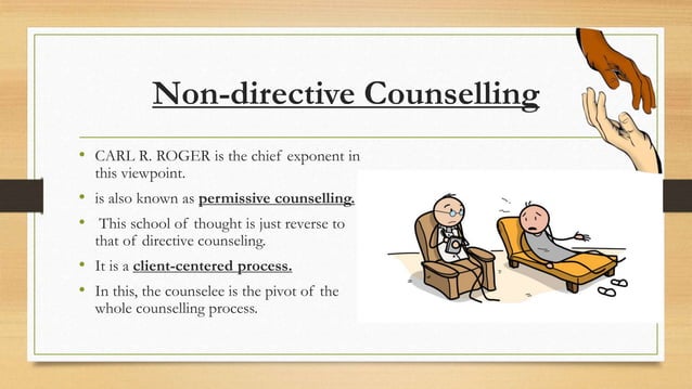 Counselling- counselling approach: dirctive, non directive, eclectic
