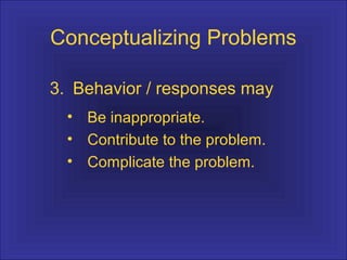 Erratic Behavior Examples