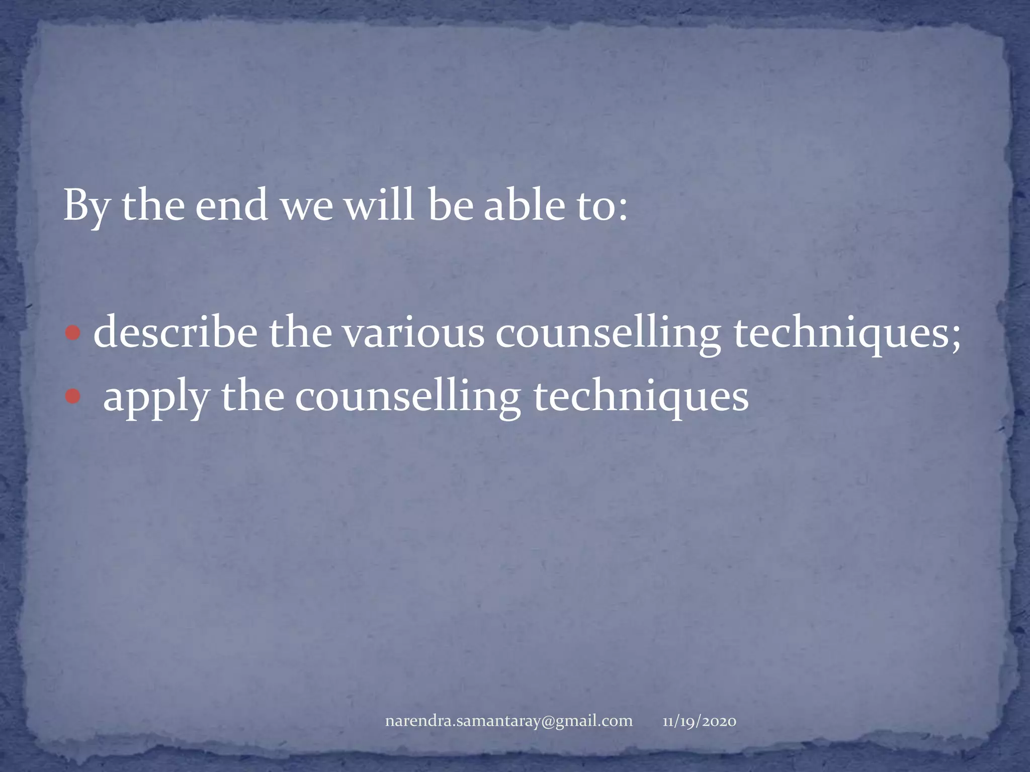Counselling skills: Micro skills and stages of counselling | PPTX