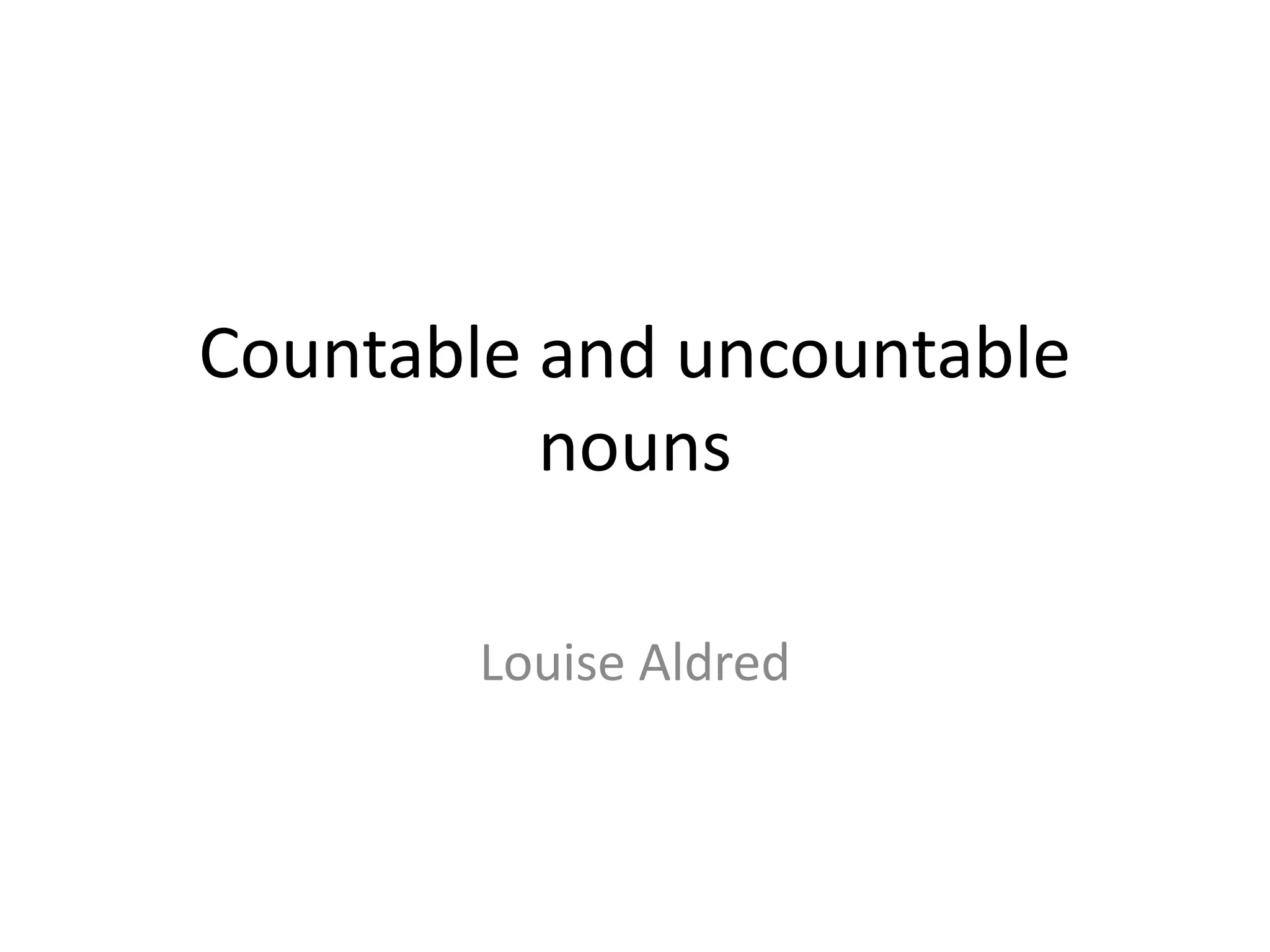 Countable and uncountable nouns | PPT