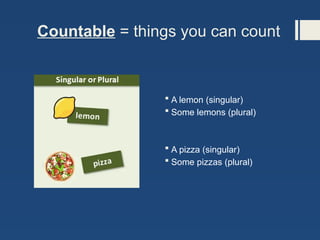 Countable and uncountable nouns ........ | PPTX