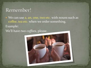 Countable and uncountable nouns, my presentation for english classes | PPTX