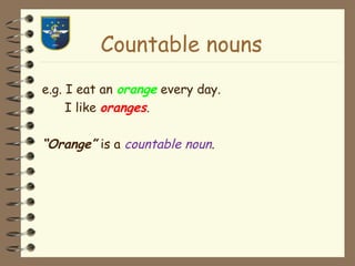 Countable & Uncountable Nouns Gramatica elemental.ppt