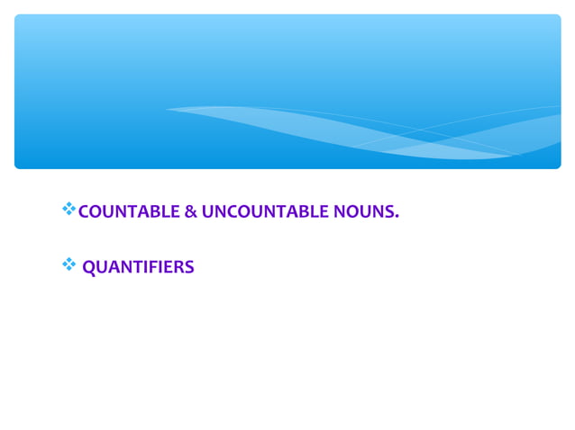Countable & uncountable nouns quantifiers | PPT | Oral care | Personal Care