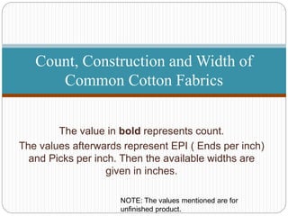 Count, construction and width of common cotton | PPTX