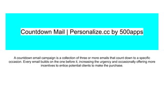 Countdown Mail _ Personalize.cc by 500apps.pdf