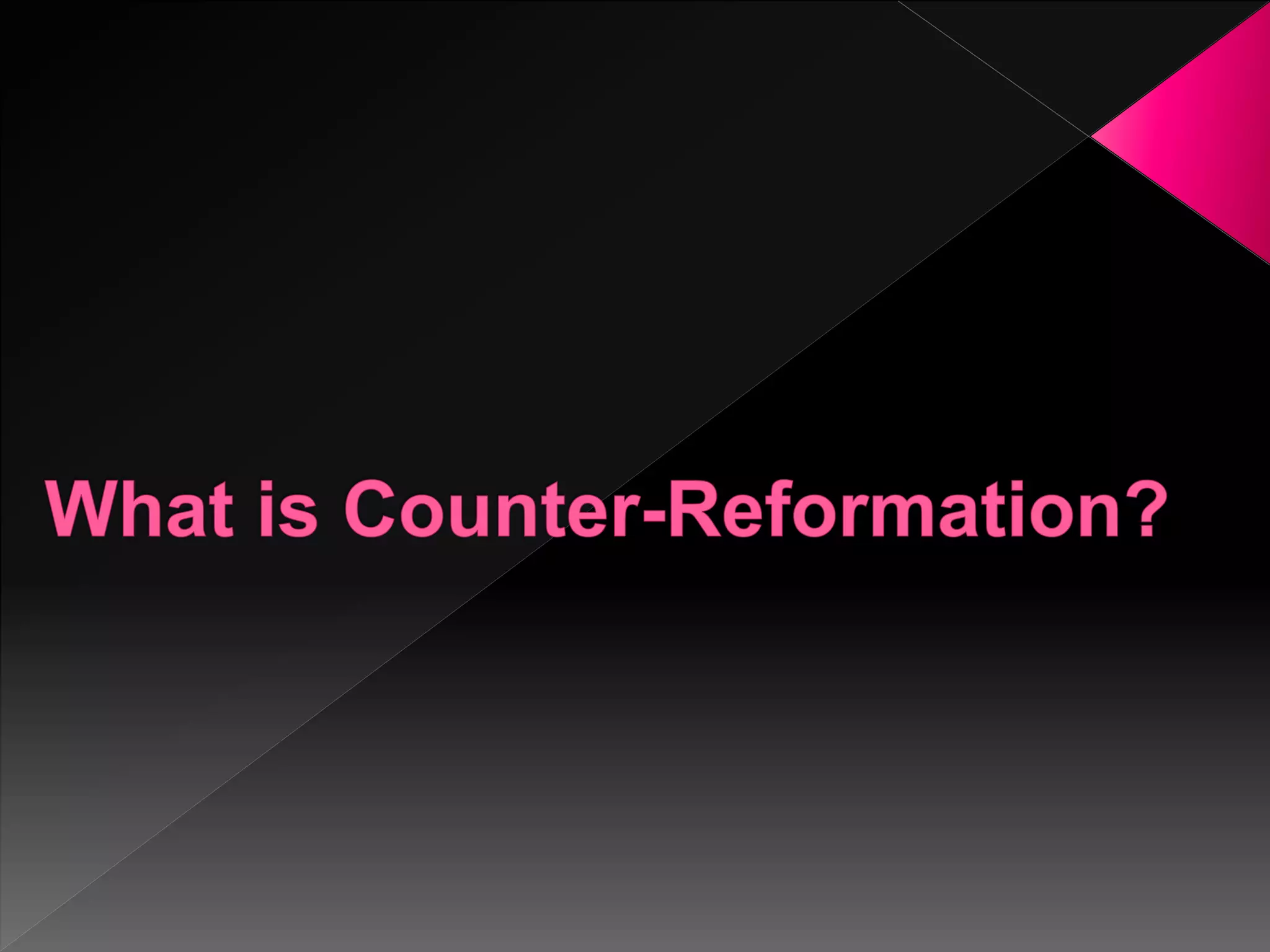 Counter Reformation | PPTX