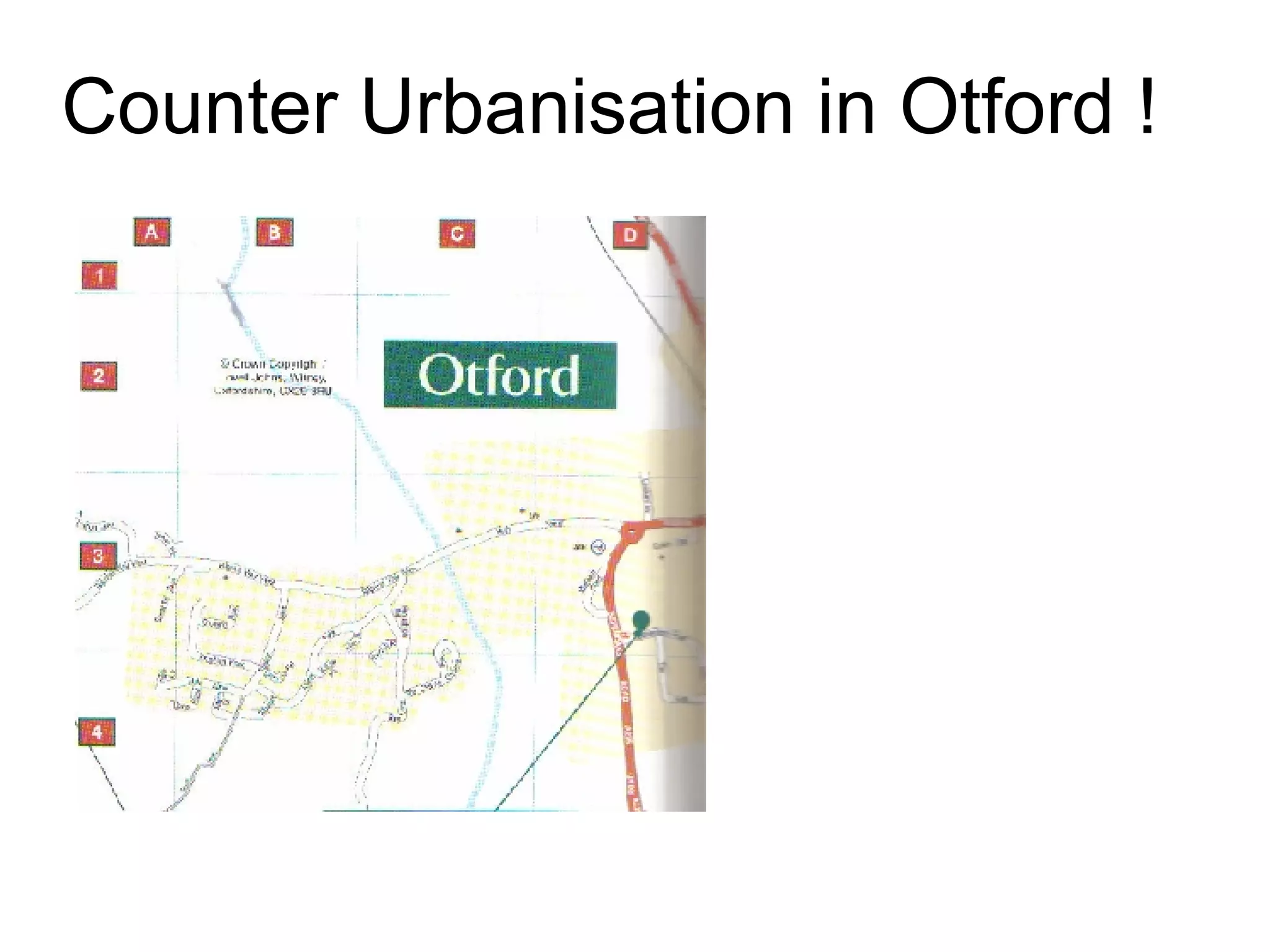 Counter Urbanisation In Otford ! | PPT