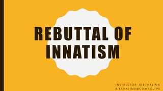 Rebuttal of Innatism | PPT