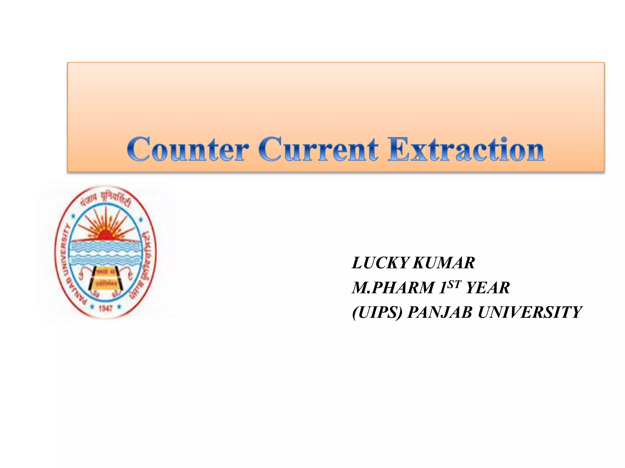 Counter current extraction | PPTX