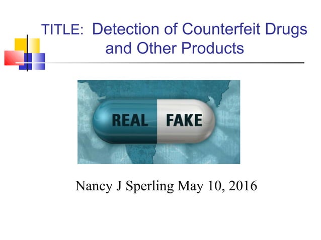 Detection of Counterfeit Drugs and Other Products | PPT