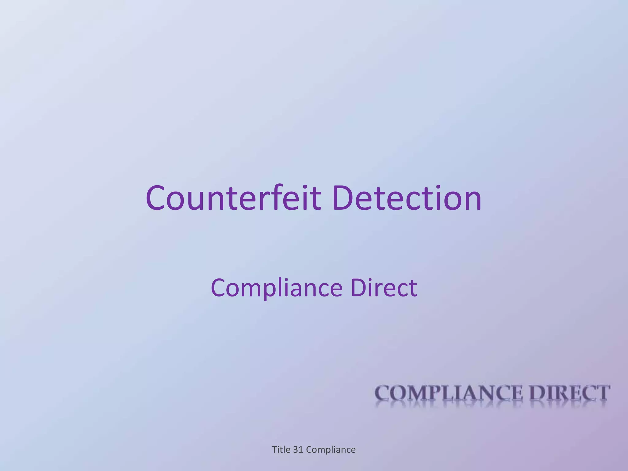 Counterfeit Presentation | PPTX