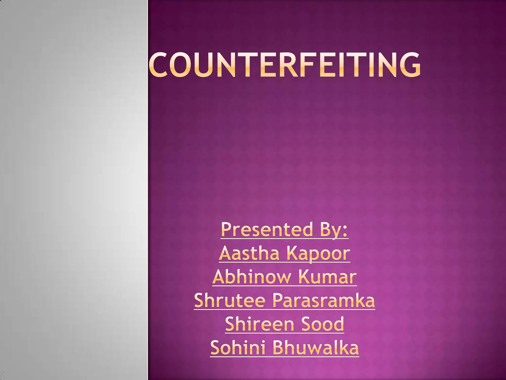 Counterfeiting of goods | PPTX