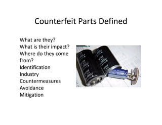Counterfeit prevention & detection strategies, how to do it, when to do ...