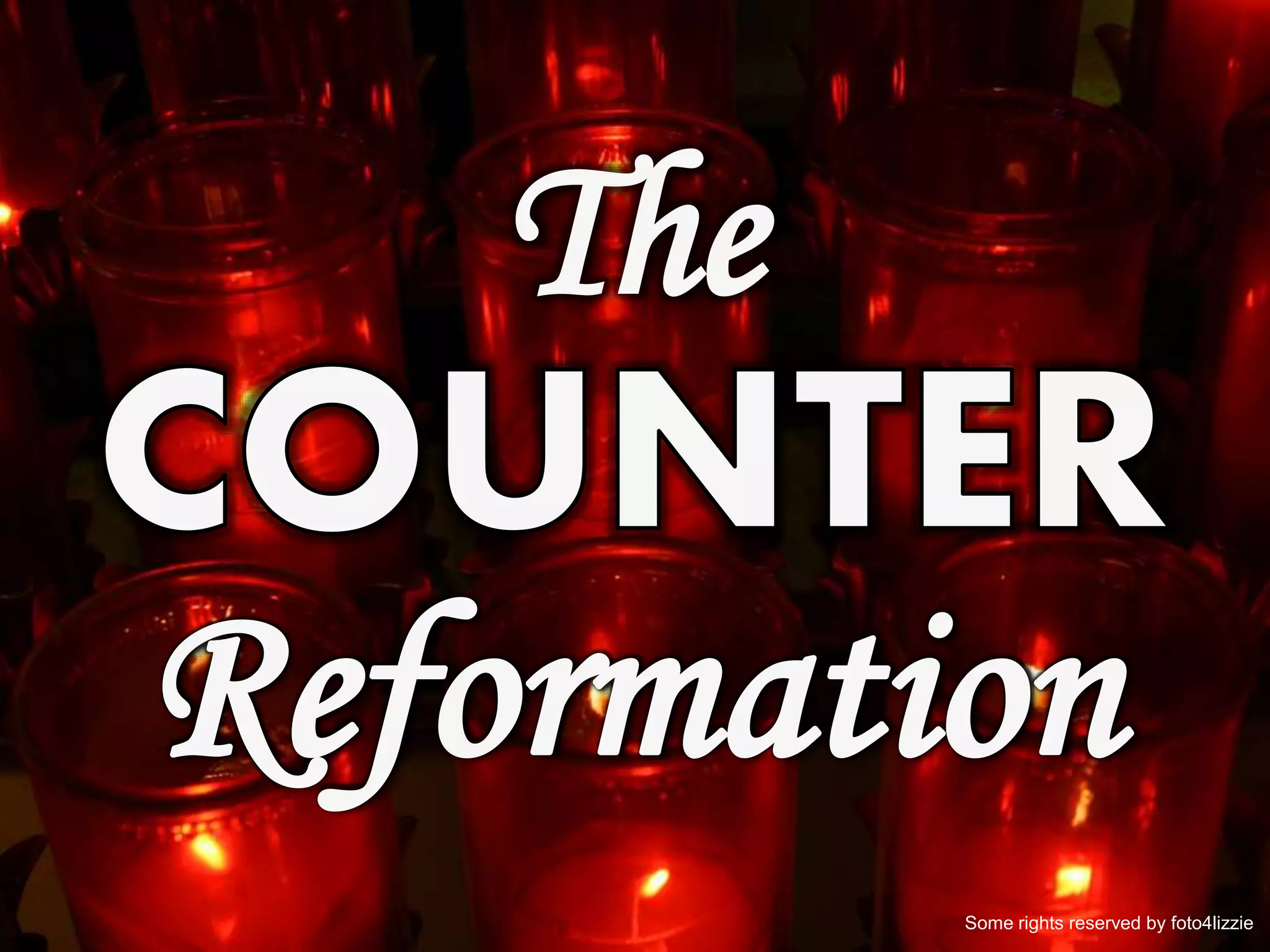 Counter reformation | PPTX