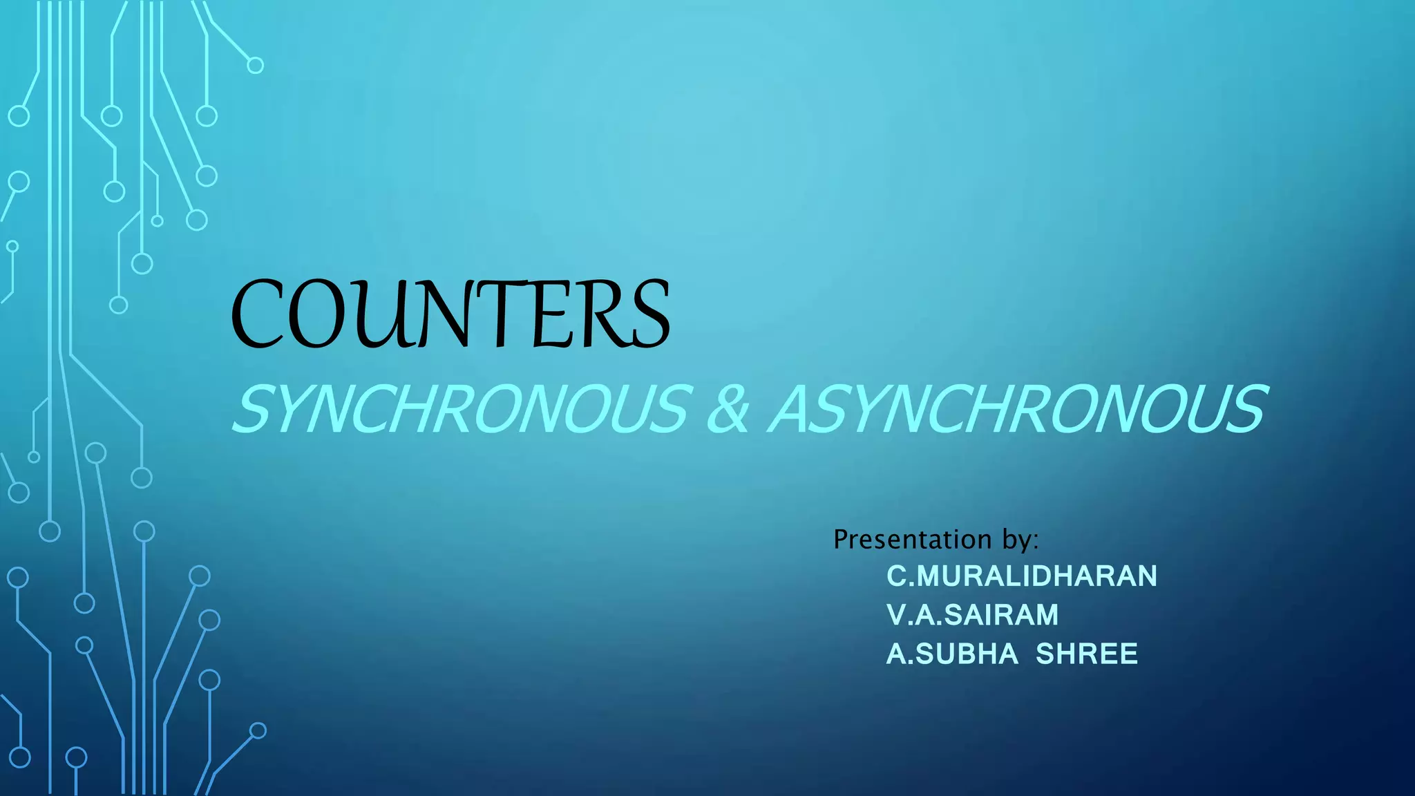 COUNTERS(Synchronous & Asynchronous) | PPTX