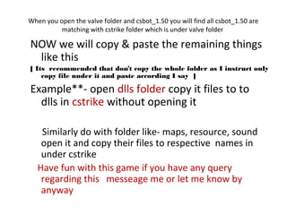 Counter strike setup by vikas verma | ODP