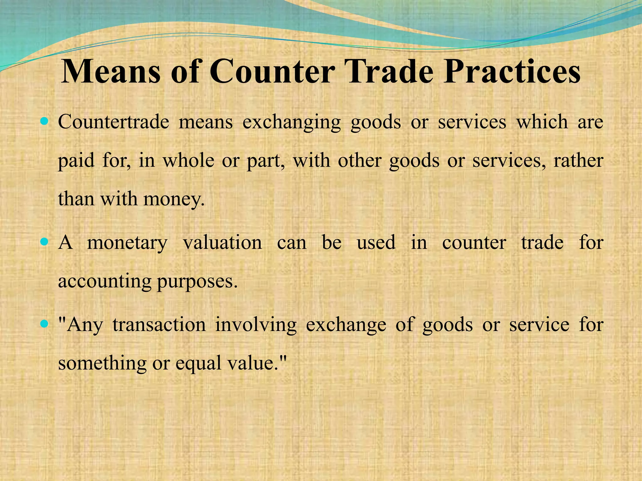 Counter trade | PPTX