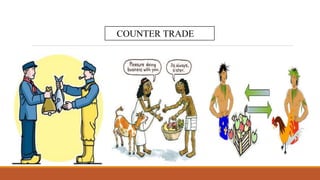 Counter trade | PPT