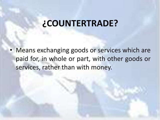 Countertrade slideshare | PPT