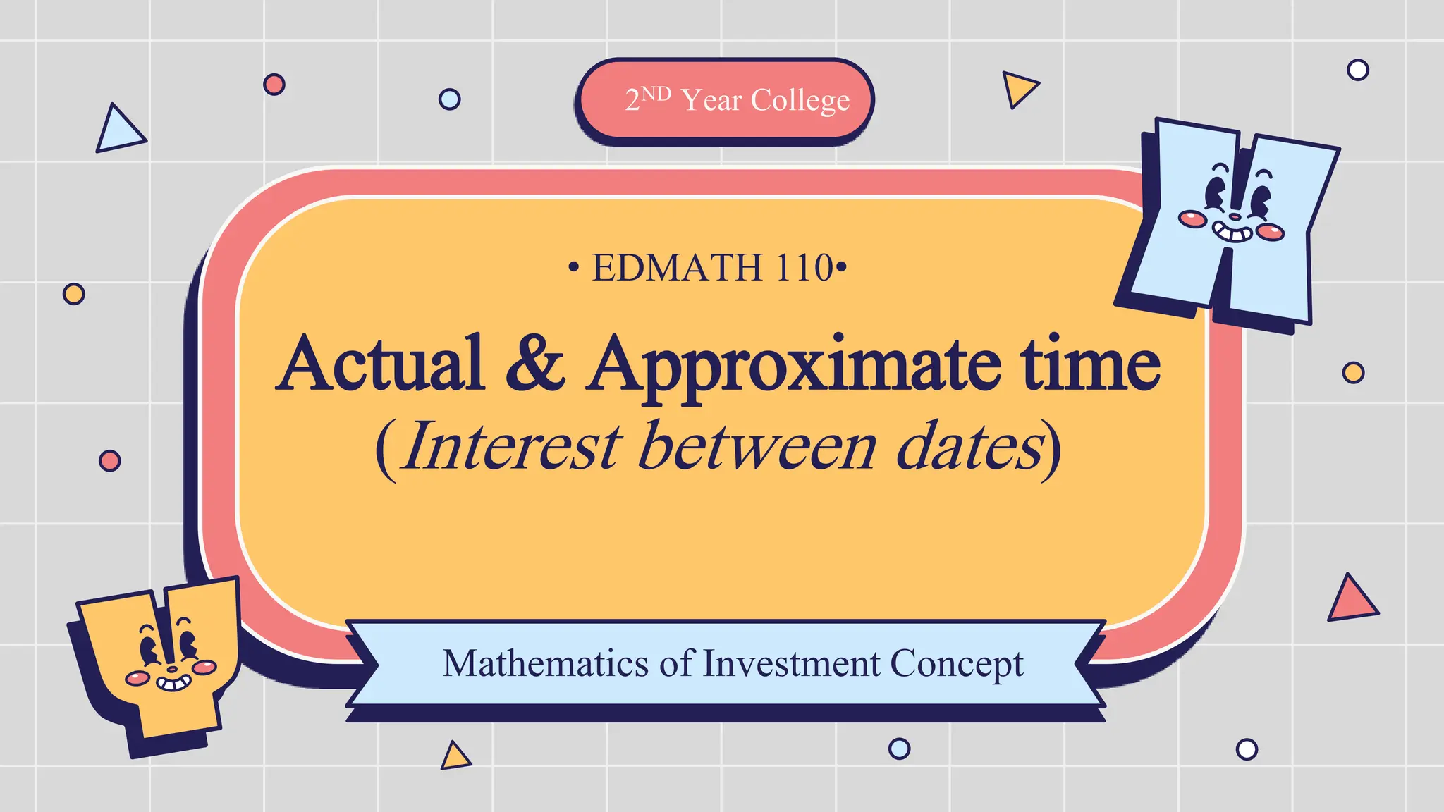 Counting-the time between dates in mathematics of Investments .pptx ...